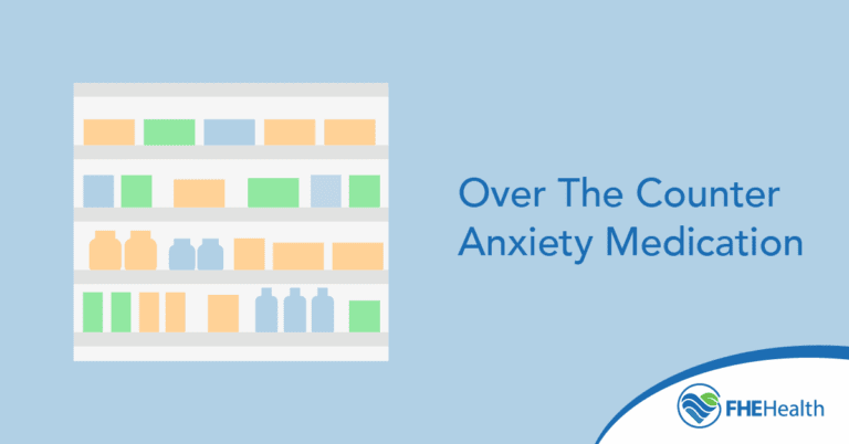 Over the counter Anxiety Medication | FHE Health